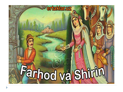 “Farhod va Shirin” dostoni ⋆ WWW.SAVOL-JAVOB.COM