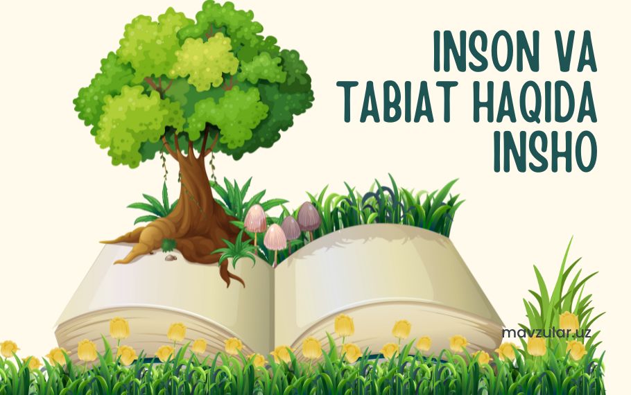 "Inson va Tabiat" mavzusida murakkab rejali insho: ⋆ WWW.SAVOL-JAVOB.COM